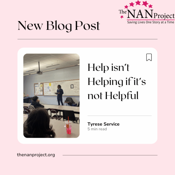 Help isn't Helping if it's not Helpful - The NAN Project